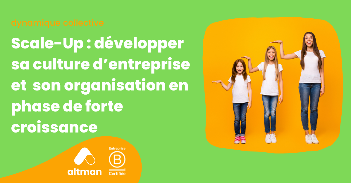 Scale-Up : développer sa culture d'entreprise et son organisation en ...